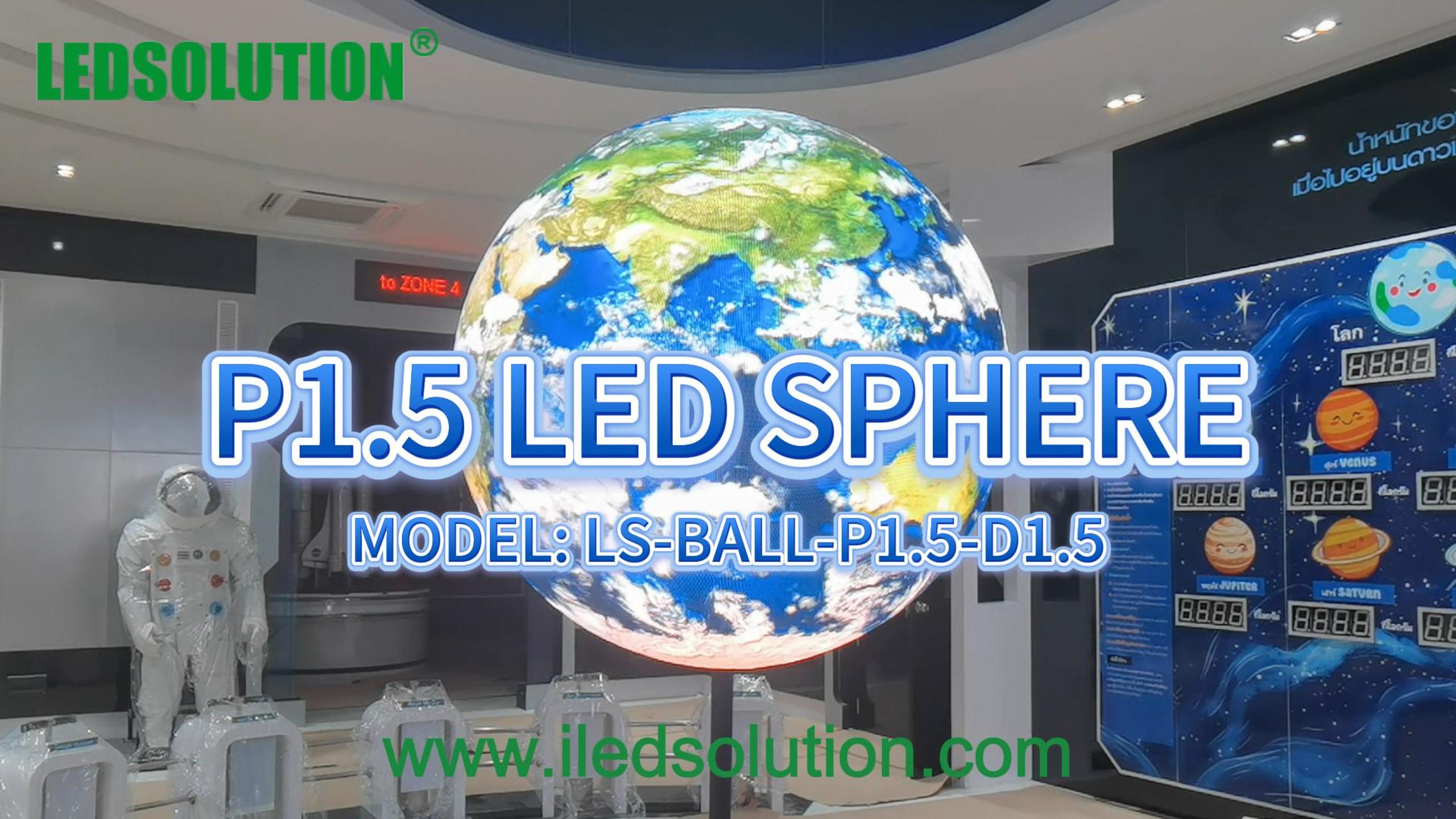 LEDSOLUTION P1.5 Diameter 1.5m LED Sphere Project Case in Thailand ...